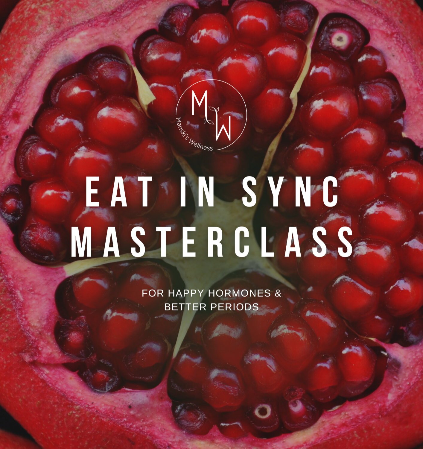 Eat in Sync Masterclass – Manski's Wellness